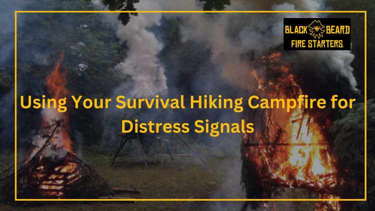 Using Your Survival Hiking Campfire for Distress Signals – Black Beard ...